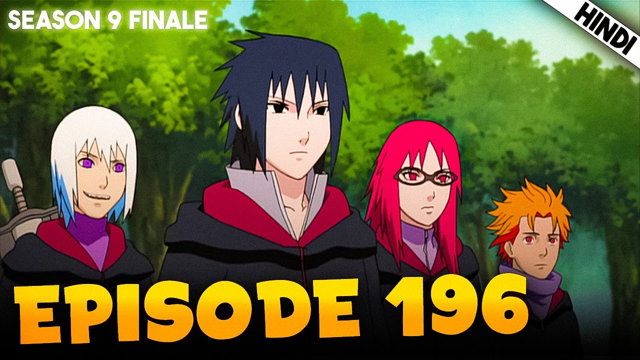 Naruto Shippuden EPISODE 196 Explained In हिंदी | Season 9 Finale - YouTube