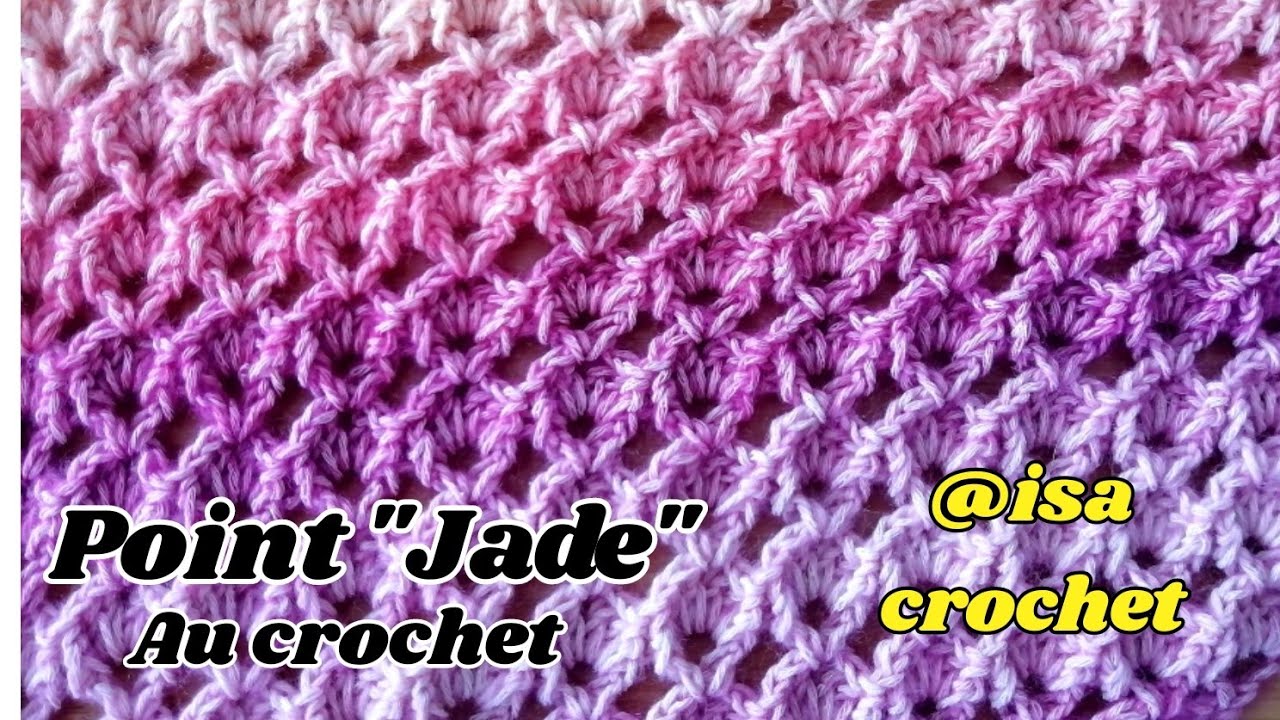 Tuto point "Jade" au crochet (même point que le Châle "Jade" idéal pour ...