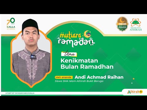Kenikmatan Bulan Ramadhan | Andi Achmad Raihan | Siswa SMA Islam Athirah Bukit Baruga | AthirahTv