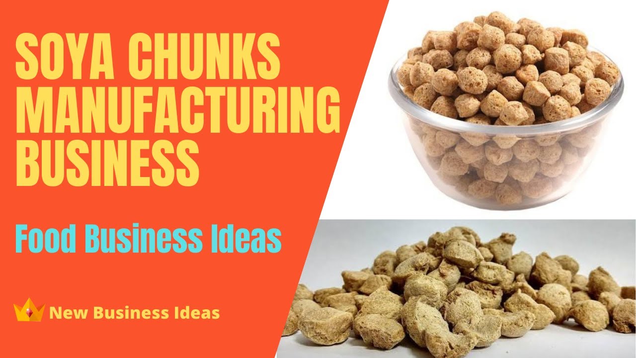 Soya Chunks Manufacturing Business | Food Business Ideas - YouTube
