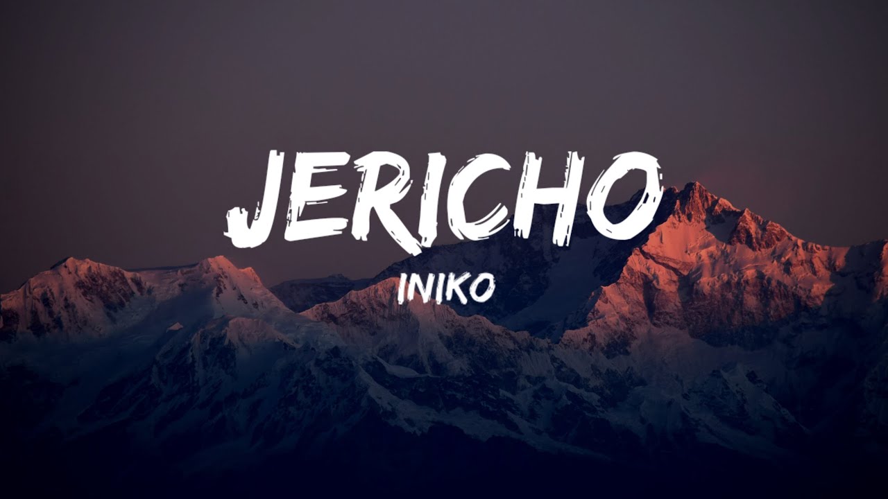 iniko - Jericho (Lyrics) - YouTube