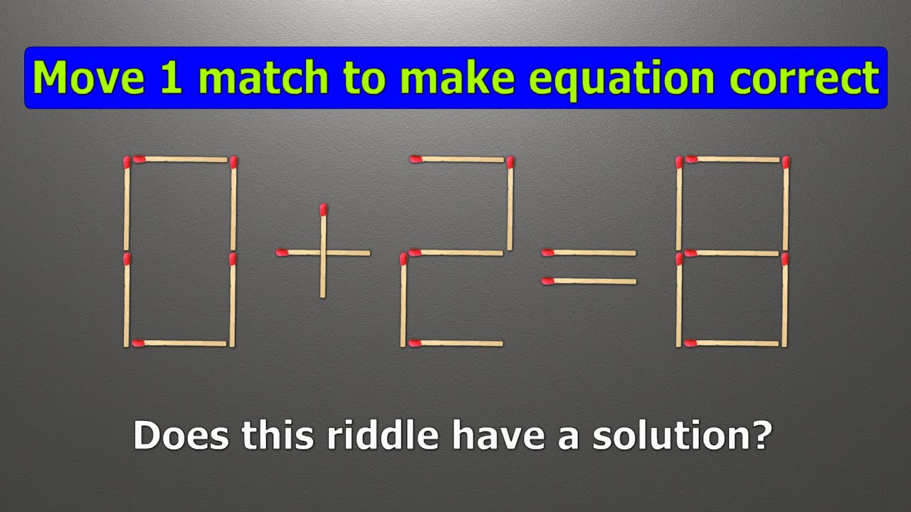 Match puzzle - move 1 match to make equation correct | Matchstick ...