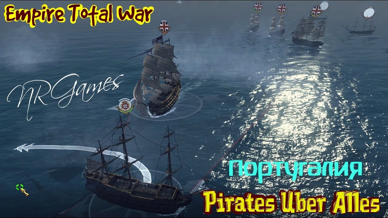 Pirates Uber Alles Empire Total War Португалия 53 - YouTube