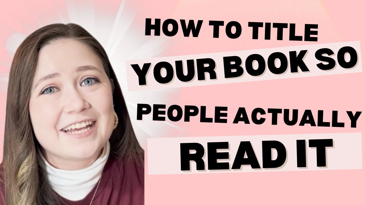 How to Title Your Book so People Actually Read It - YouTube