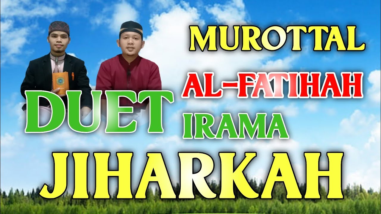Duet Murottal Al-fatihah Maqam Jiharkah Parwis Nasution & Sofyan Siregar | TV AL-MUSTHAFA - YouTube