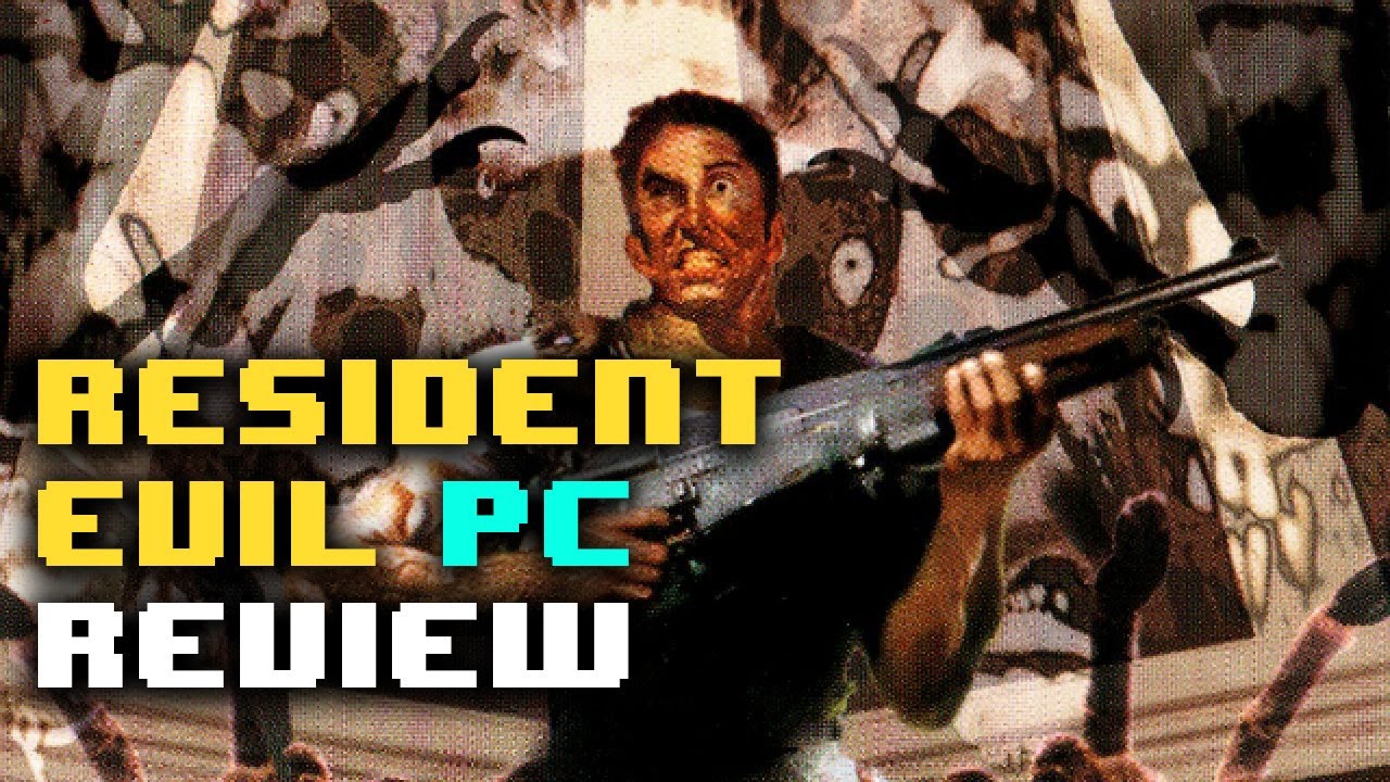 Resident Evil Review (Resident Evil 1 / RE1 / PC) | Bits & Glory - YouTube