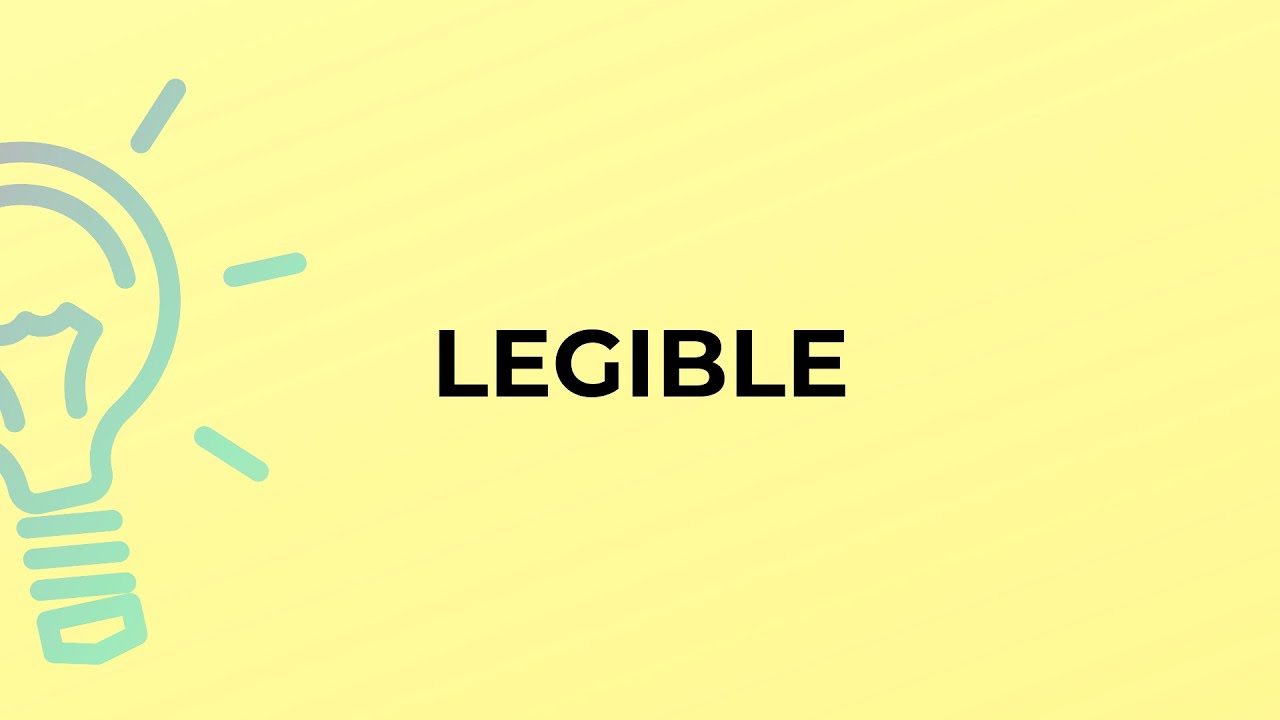 What Is The Meaning Of The Word LEGIBLE YouTube what-is-the-meaning-of-the-word-legible-youtube