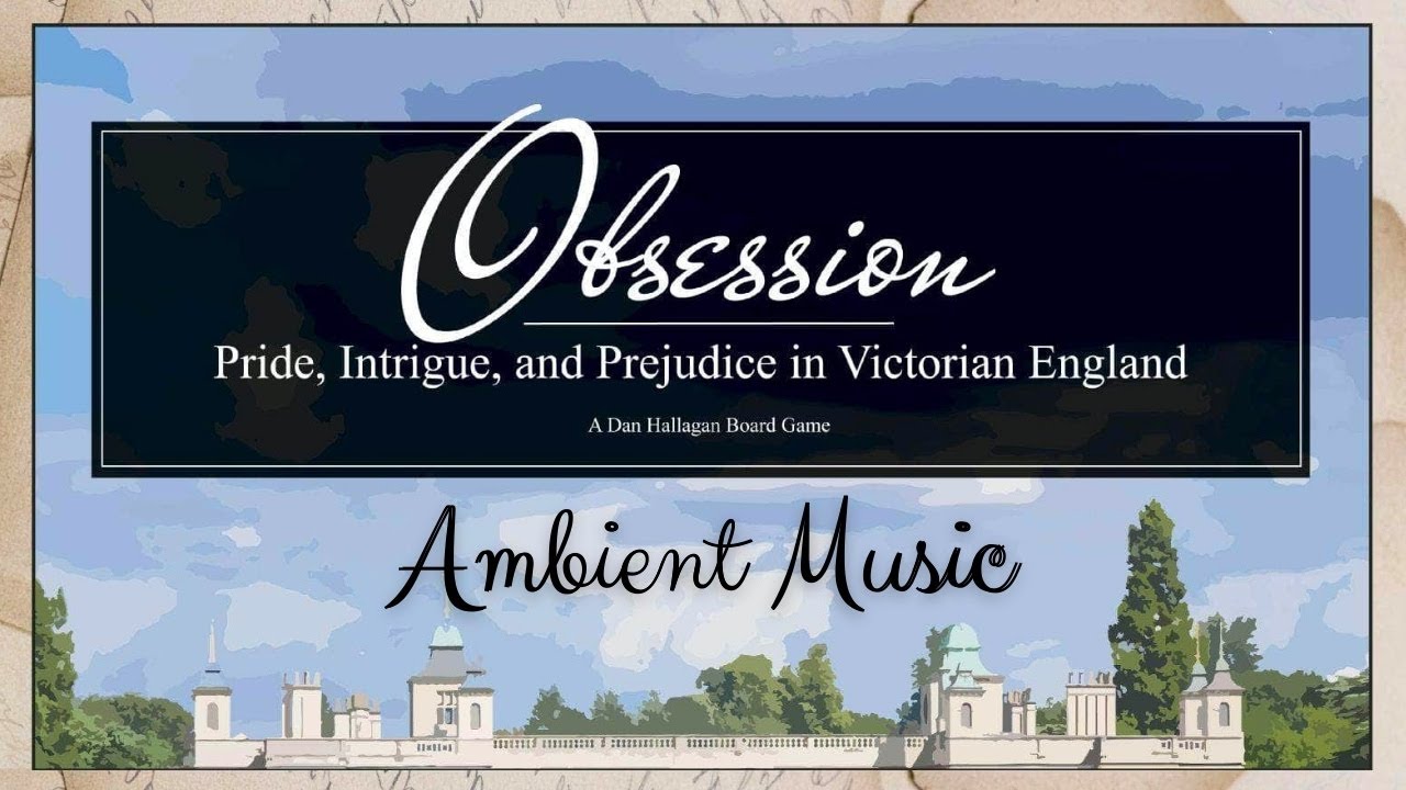 🎵 Obsession Board Game Music - Classical Background Music for playing ...