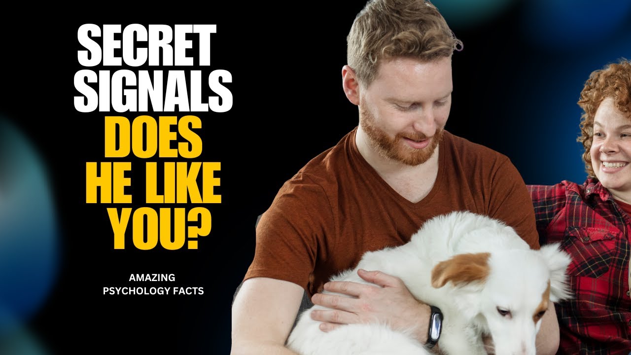 Secret Signals: Does He Like You? 10 Hidden Signs He’s Into You! - YouTube