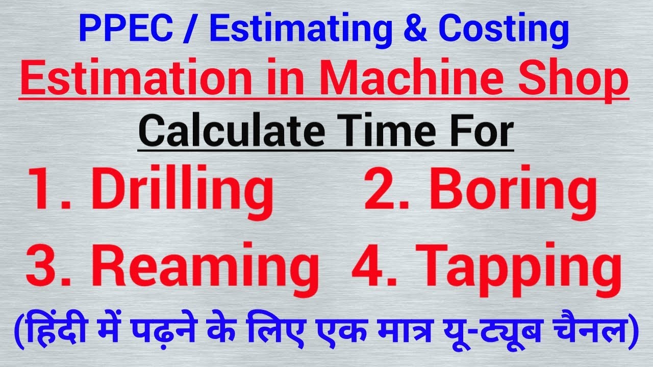 process planning estimating and costing diploma mechanical, estimation ...