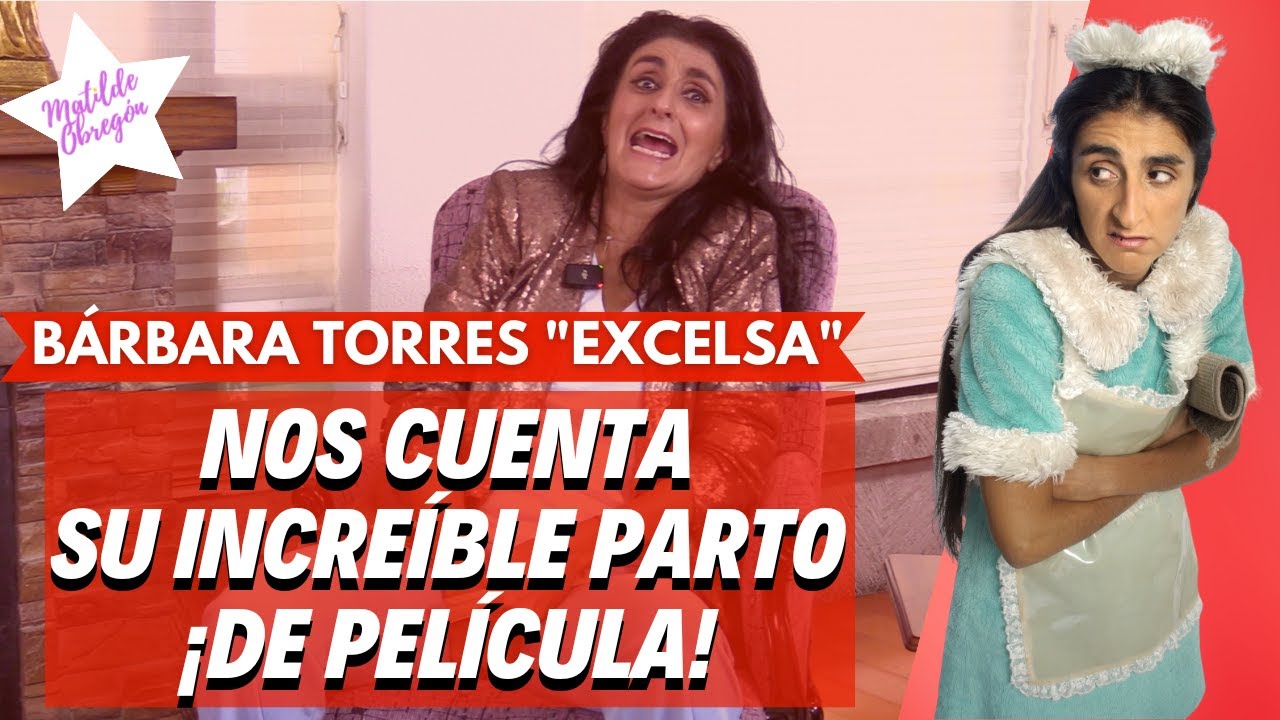 BÁRBARA TORRES y su INCREÍBLE historia cuando ¡fue mamá! I Con Matilde ...
