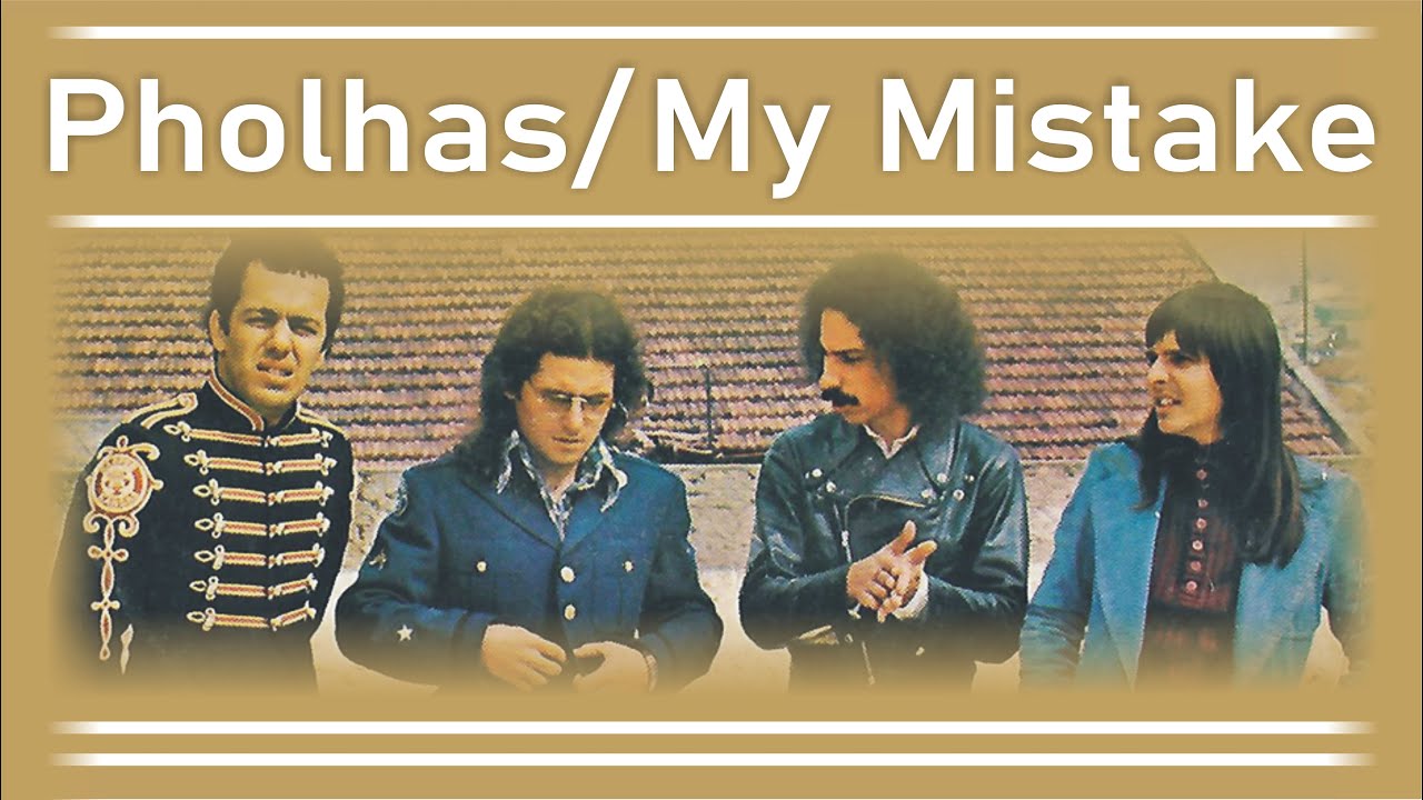 My Mistake - Pholhas 1973 Non-profit - YouTube