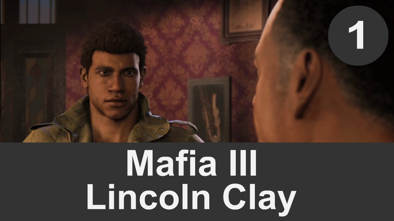Mafia 3 Gameplay Walktrough Part 1 - Lincoln Clay - YouTube