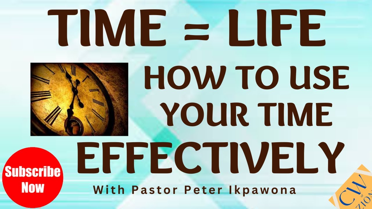 HOW TO USE YOUR TIME EFFECTIVELY | KEYS TO EFFECTIVE TIME MANAGEMENT ...