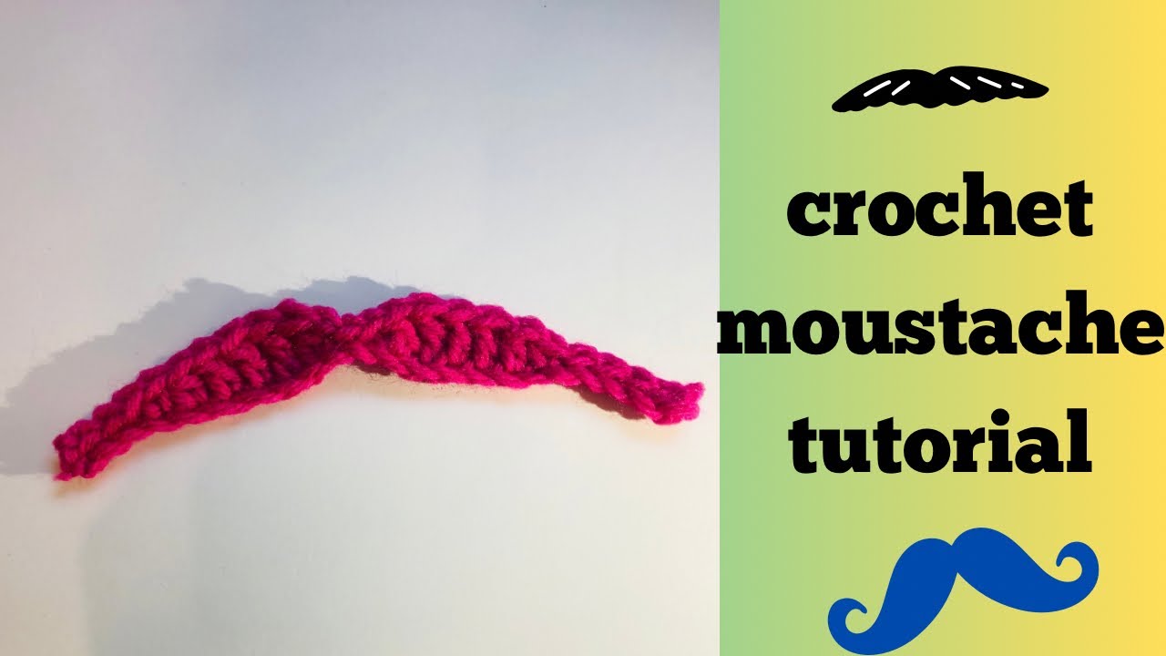 Crochet Moustache tutorial | Beginners Friendly | easy pattern | slow ...