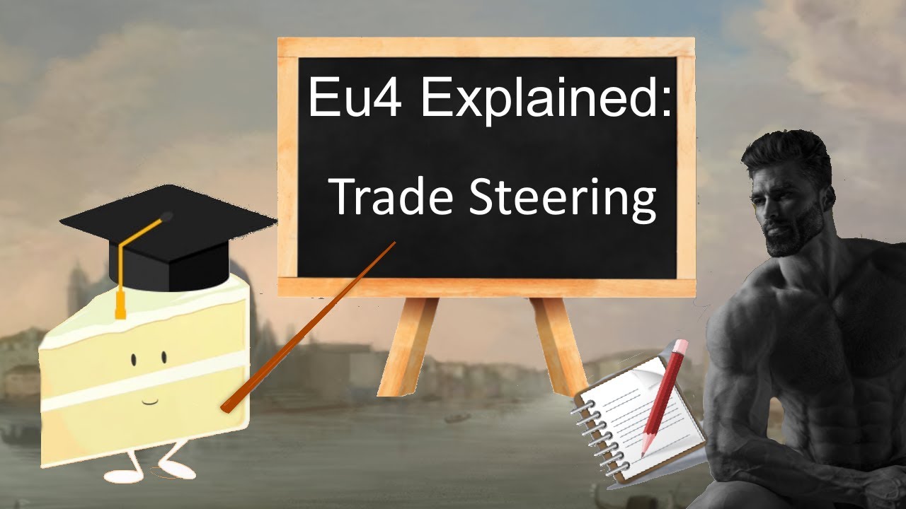Eu4 Explained: Trade Steering - YouTube