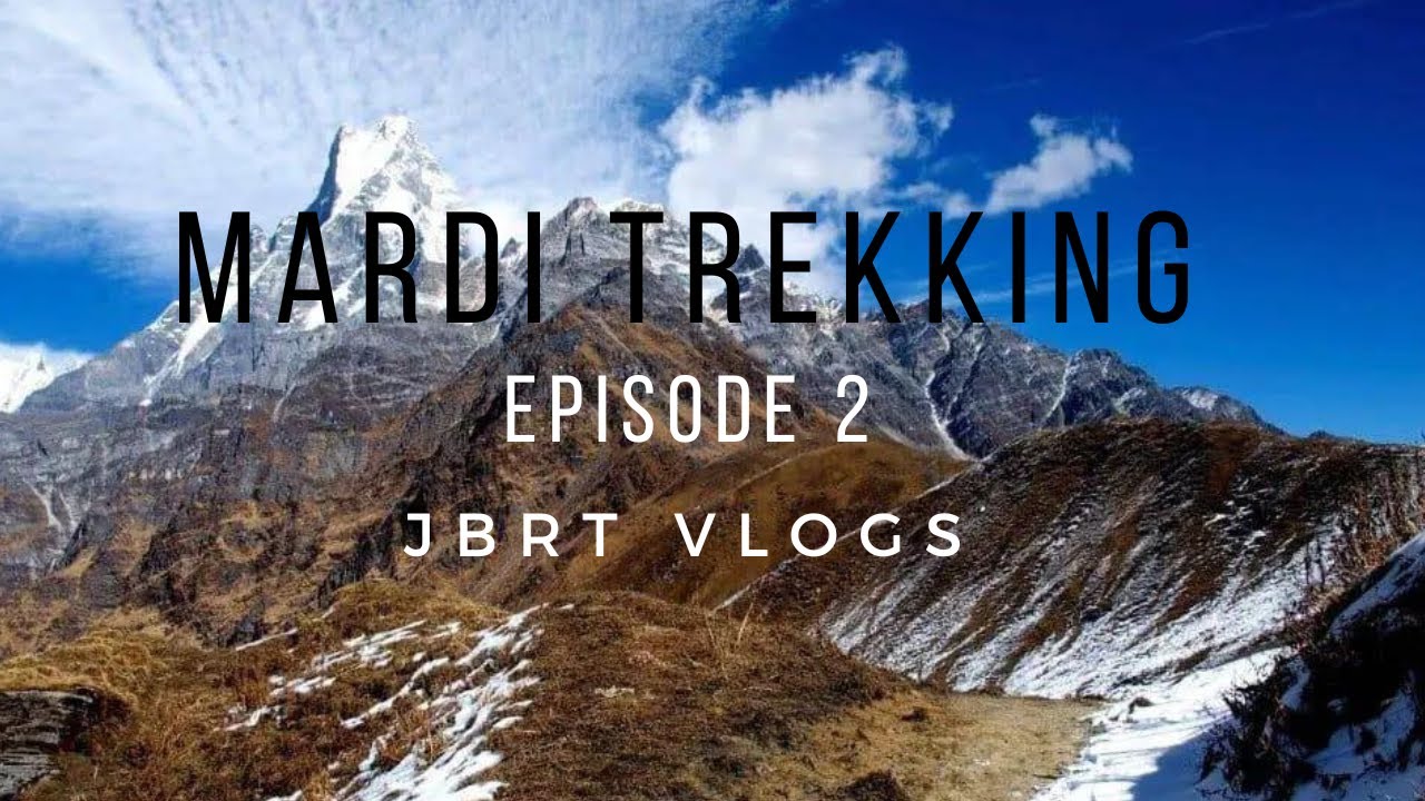 MARDI TREKKING VLOG #4 | EPISODE 2 | POKHARA TO RESCUE CAMP | JBRT VLOGS - YouTube