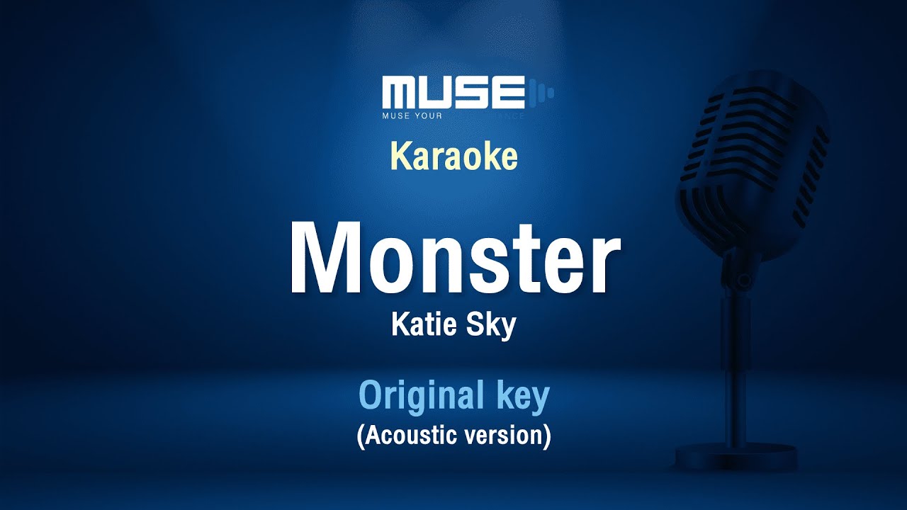 Monster - Katie Sky [Karaoke] by MUSE MultiTracks - YouTube