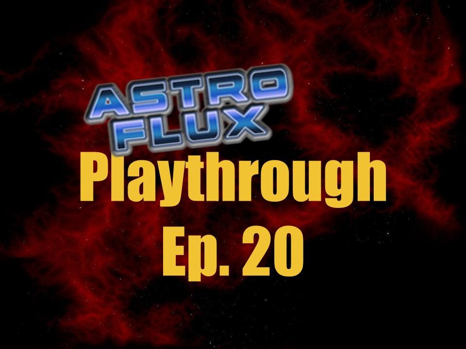 AstroFlux - Fulzar? (Playthrough) - YouTube