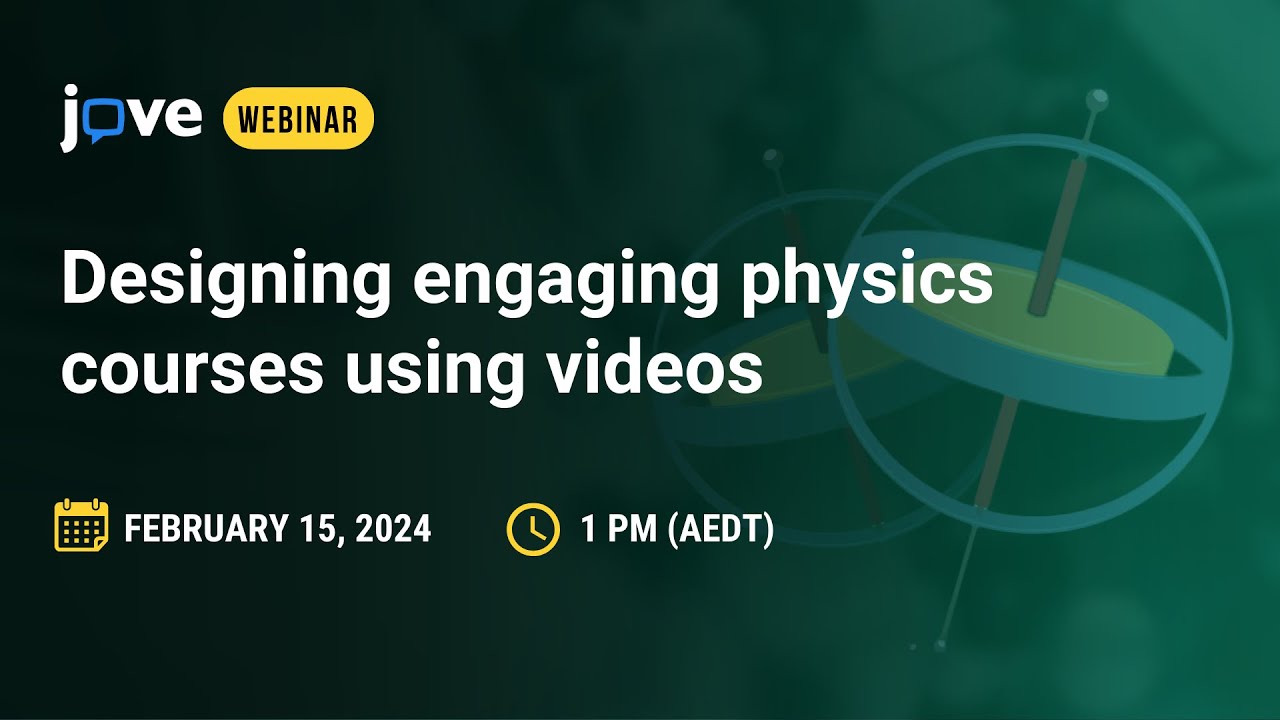 JoVE Webinar: Designing Engaging Physics Courses Using Videos | APAC - YouTube