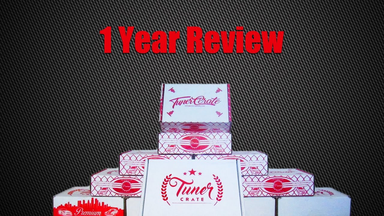 Tuner Crate 1 Year Anniversary Review - YouTube
