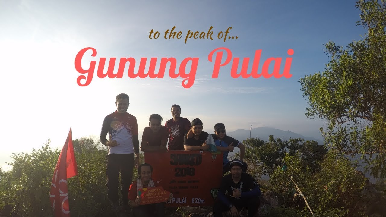 To the peak of Mount Pulai, Baling Kedah!!! - YouTube