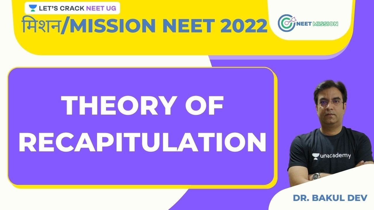 Theory of Recapitulation | NEET Zoology | मिशन/Mission | NEET 2022 | Dr ...