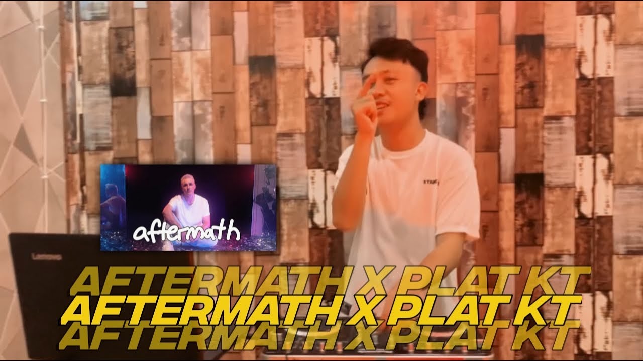 DJ AFTERMATH x PLAT KT MASHUP VIRAL TIK TOK TERBARU ! Vaultboy ! DJ ...