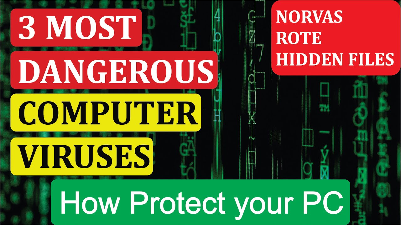 3 Most Dangerous Computer Viruses - YouTube