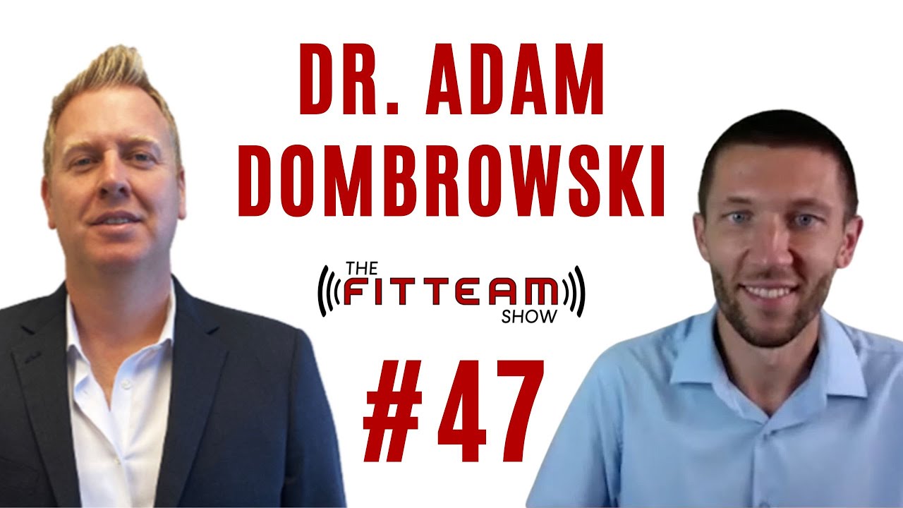 Dr. Adam Dombrowski | Live Wellness | The FITTEAM Show - YouTube