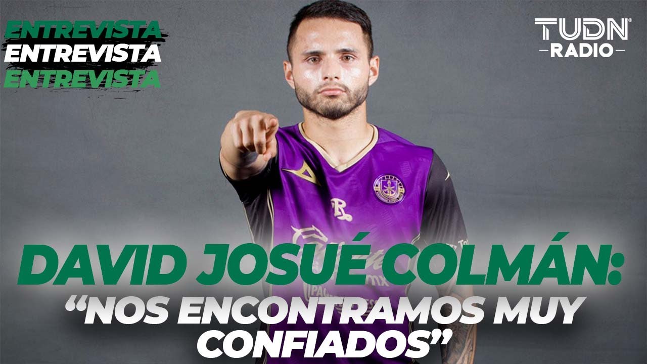¡NOS ENCONTRAMOS MUY CONFIADOS | Josué Colmán, jugador de Mazatlán FC ...