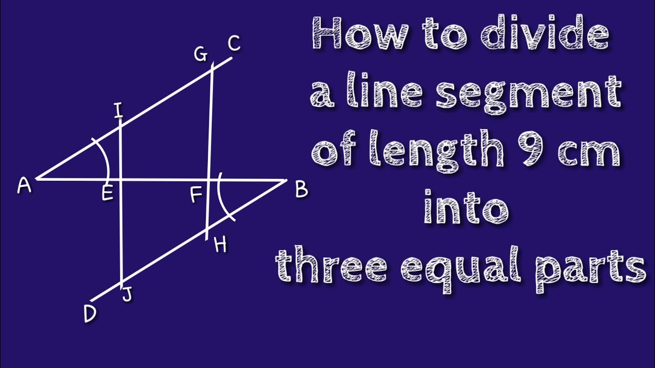 How To Divide A Line Segment Of Length 9 Cm Into Three Equal Parts how-to-divide-a-line-segment-of-length-9-cm-into-three-equal-parts