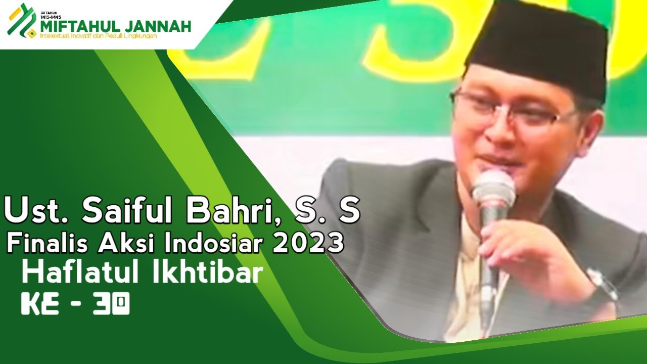 Ustadz Syaiful Bahri - AKSI Indosiar 2023 || Ikhtibar PPMJ Ke-30 - YouTube