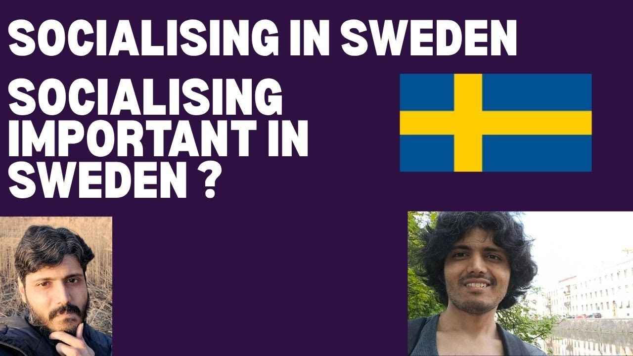 Is Socialising Important in Sweden? | Making Friends in Sweden - YouTube