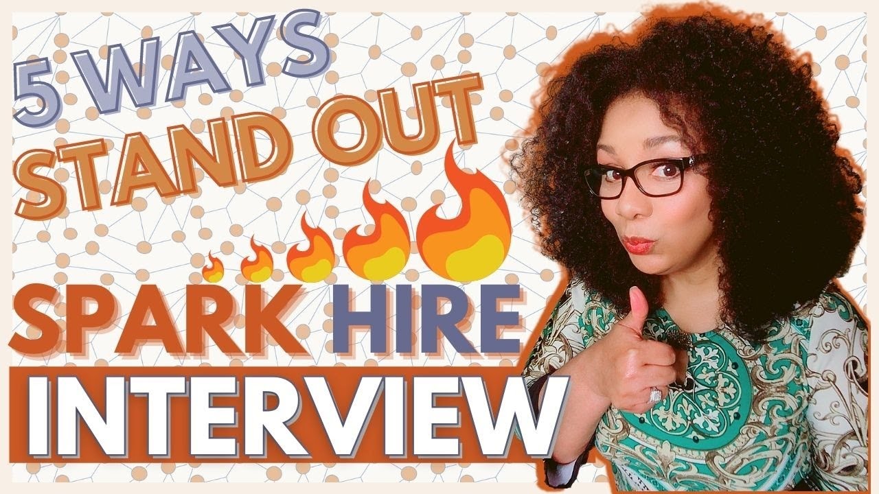 Spark Hire One Way Interview In 2021 5 Ways To Stand Out YouTube spark-hire-one-way-interview-in-2021-5-ways-to-stand-out-youtube