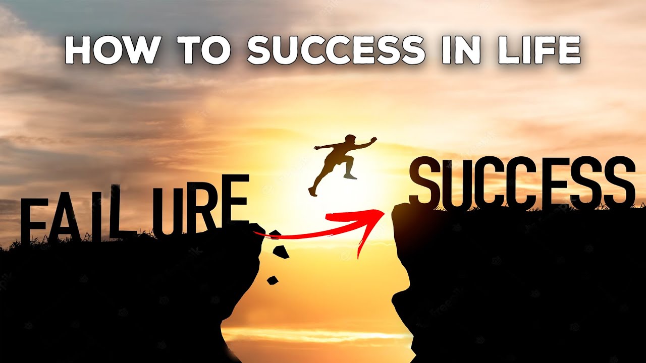 How to success in life | जीवन में सफलता कैसे प्राप्त करें ...