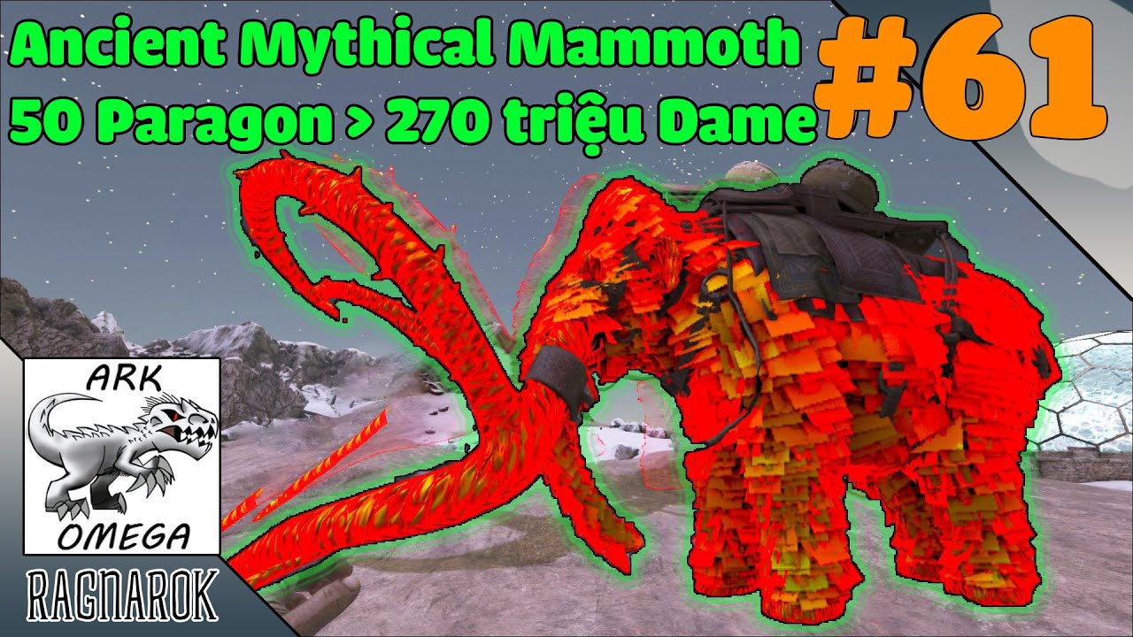 ARK OMEGA #61: Ancient Mythical Mammoth ! 270 triệu Dame và cách farm ...