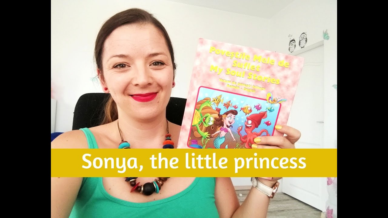 Sonya, the little princess - My soul stories by Mariana Konkoly - YouTube