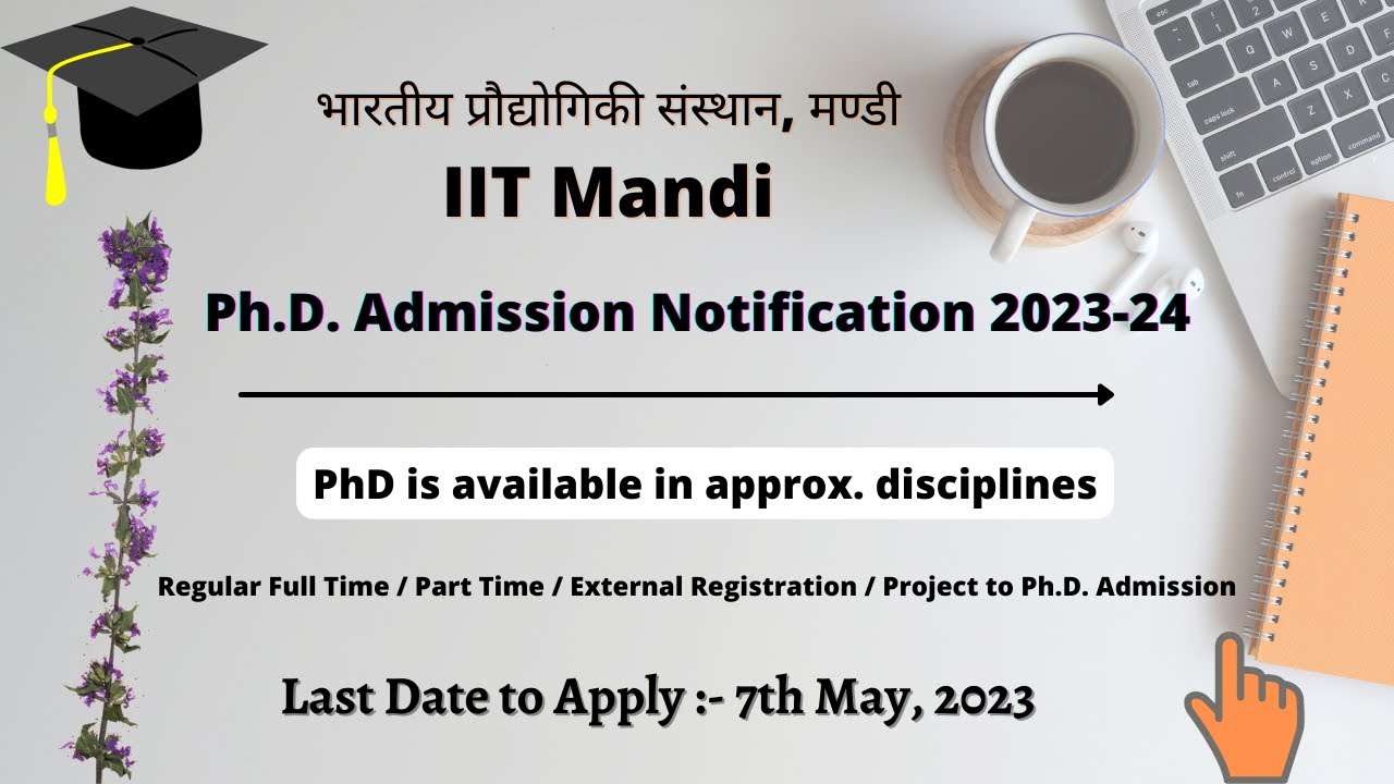 IIT Mandi PhD Admission Notice 2023 - YouTube