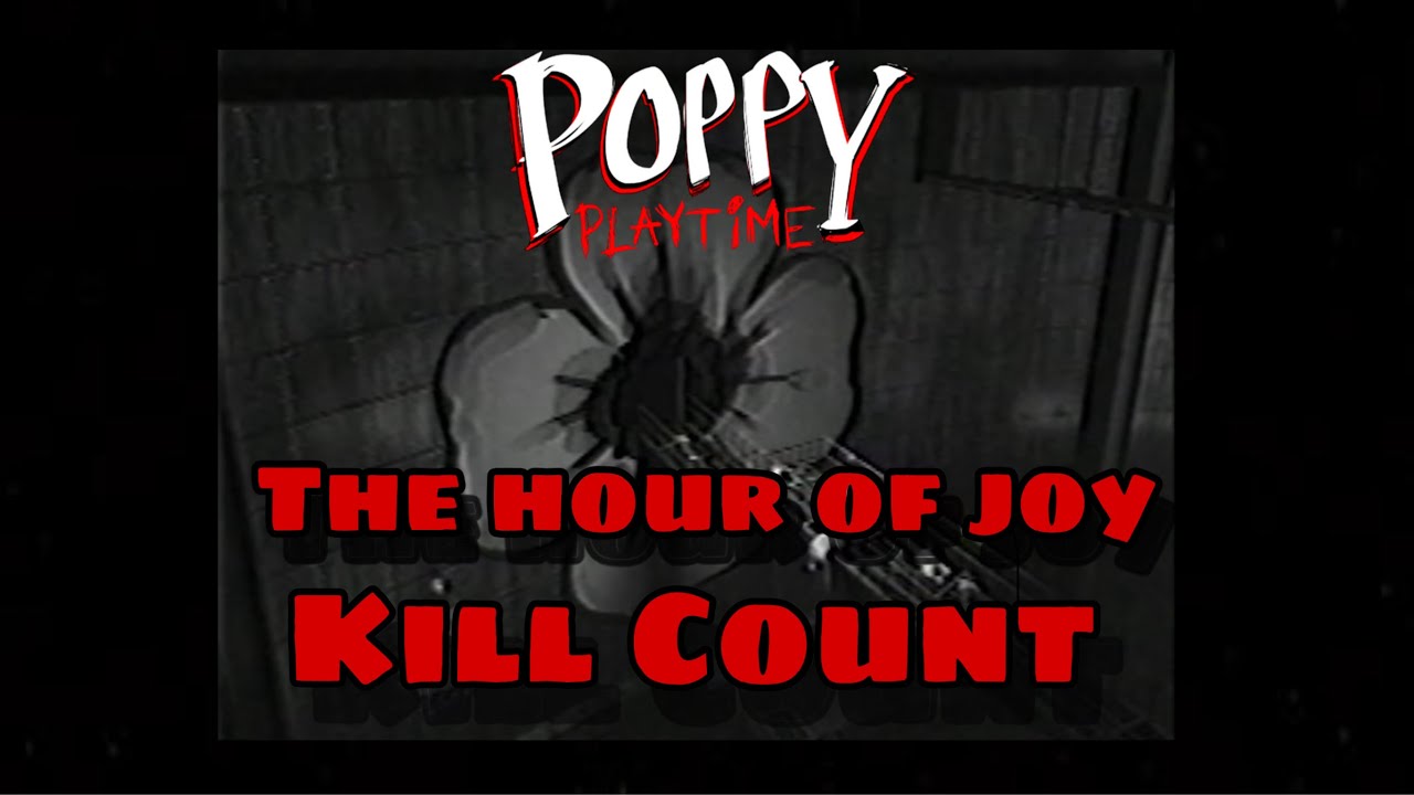 The Hour of Joy… Kill Count | Poppy Playtime VHS tape - YouTube