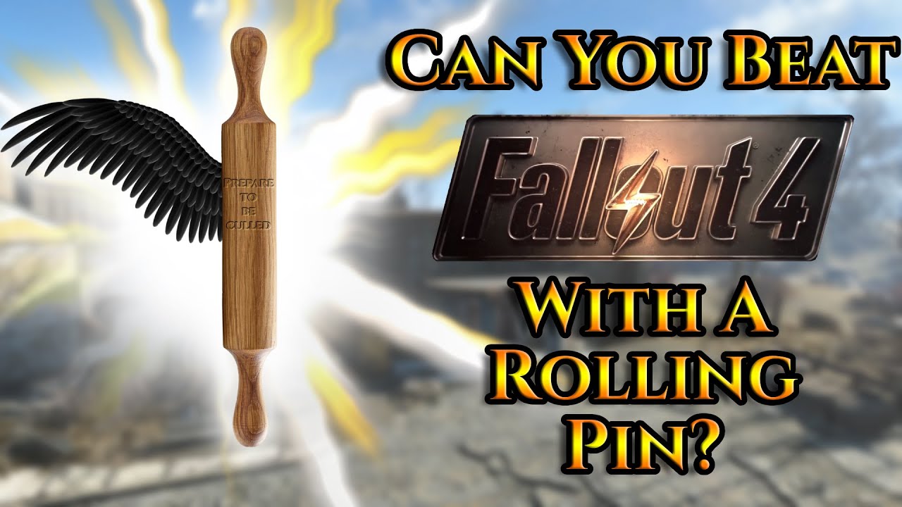 Can You Beat Fallout 4 With Only A Rolling Pin? - YouTube