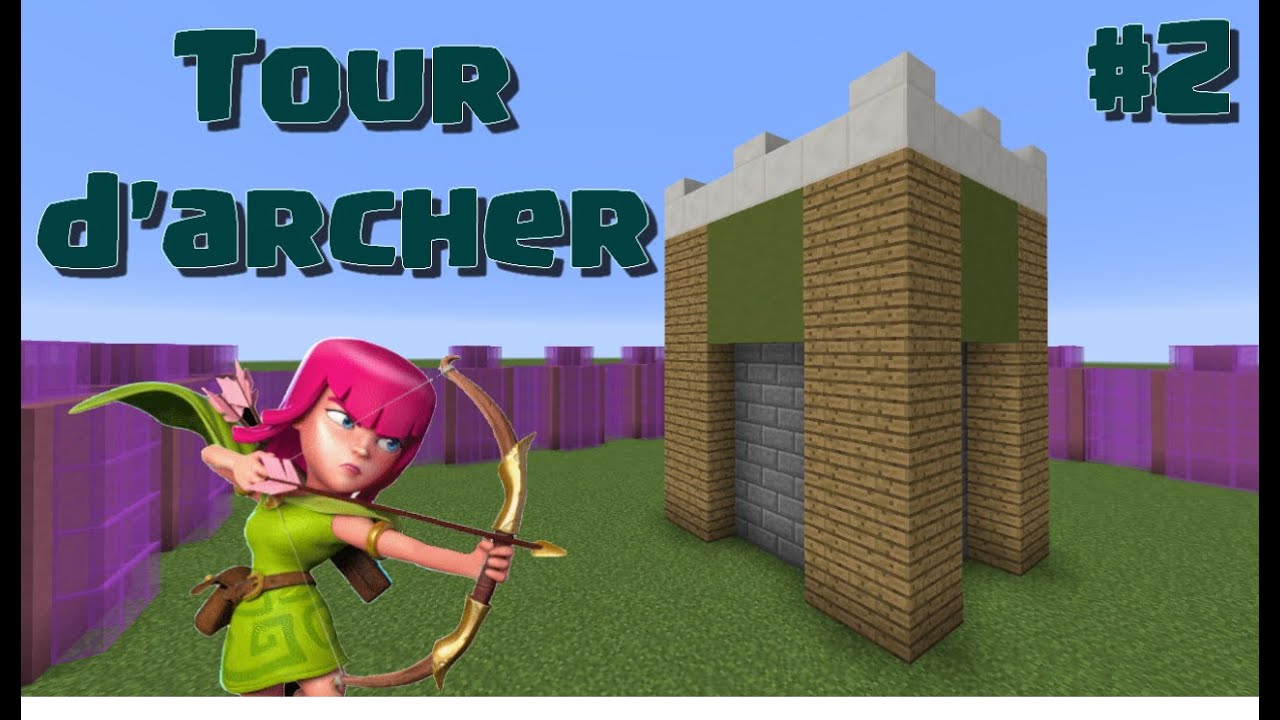 CLASH OF CLANS DANS MINECRAFT #2 | La tour d'archer - YouTube