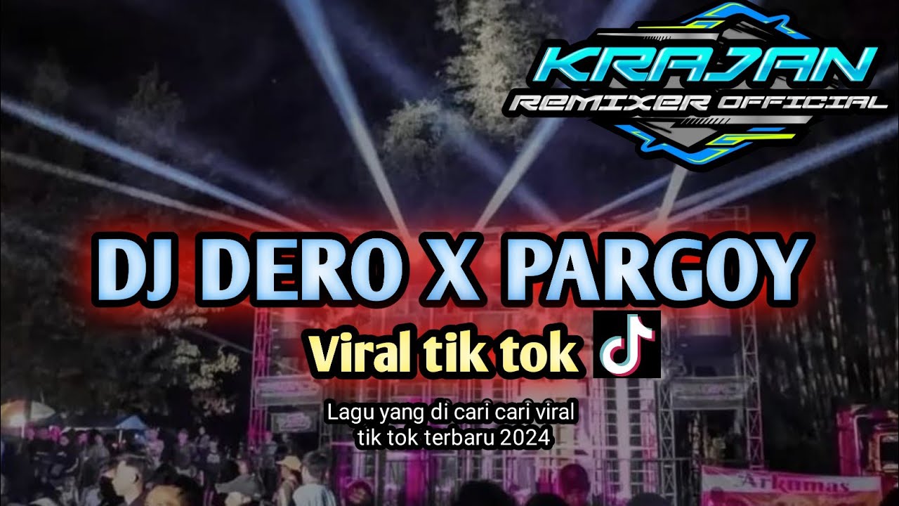 DJ DERO X PARGOY VIRAL TIK TOK - YouTube
