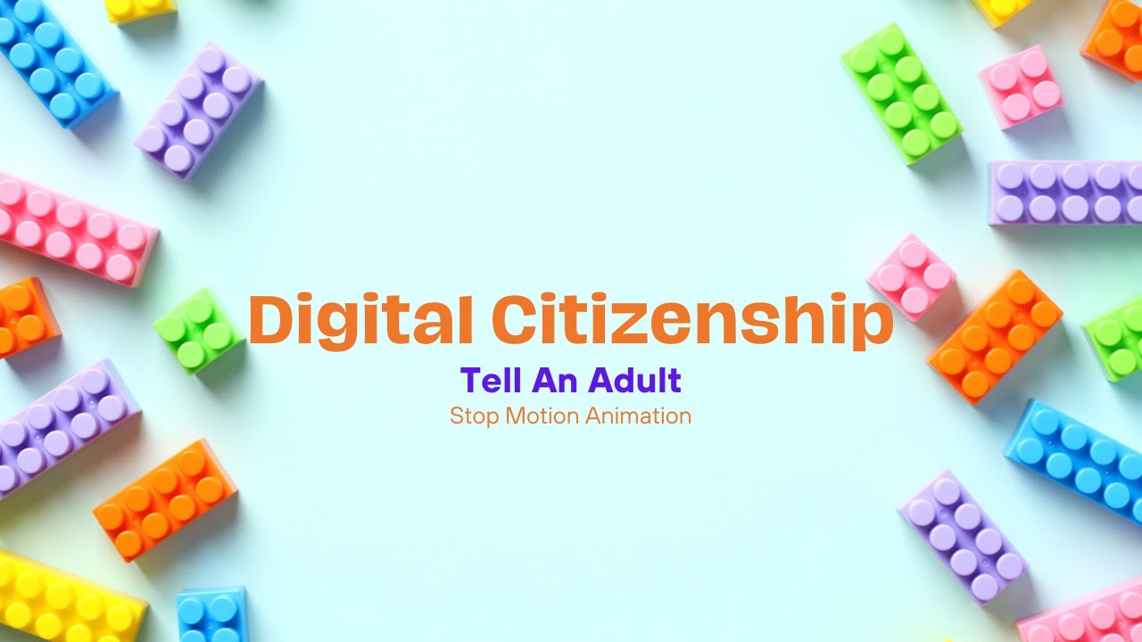 Digital Citizenship: Stop Motion Animation (Tell An Adult) - YouTube