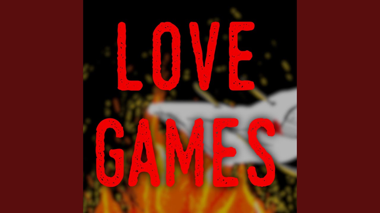 Love Games - YouTube