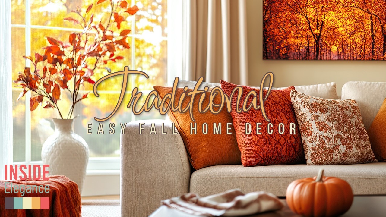 Easy Fall Home Decor: How to Style Your Space with Traditional Autumn ...