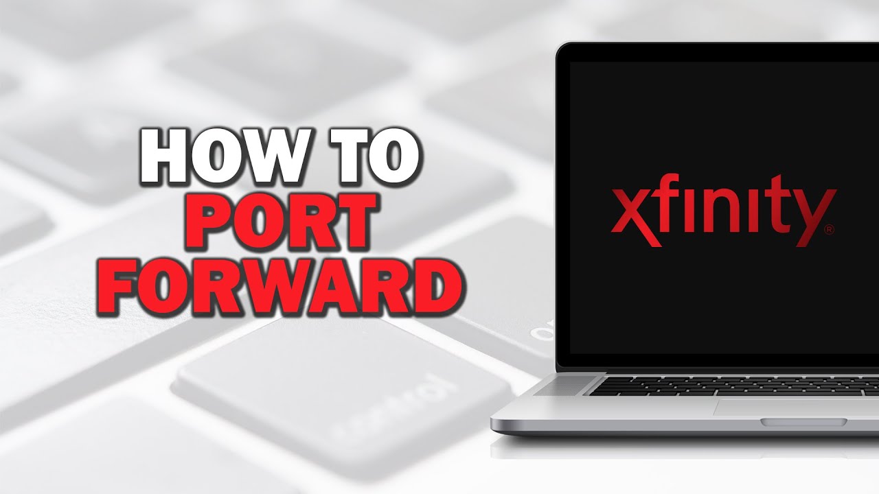 How To Port Forward On Xfinity (Easiest Way) - YouTube