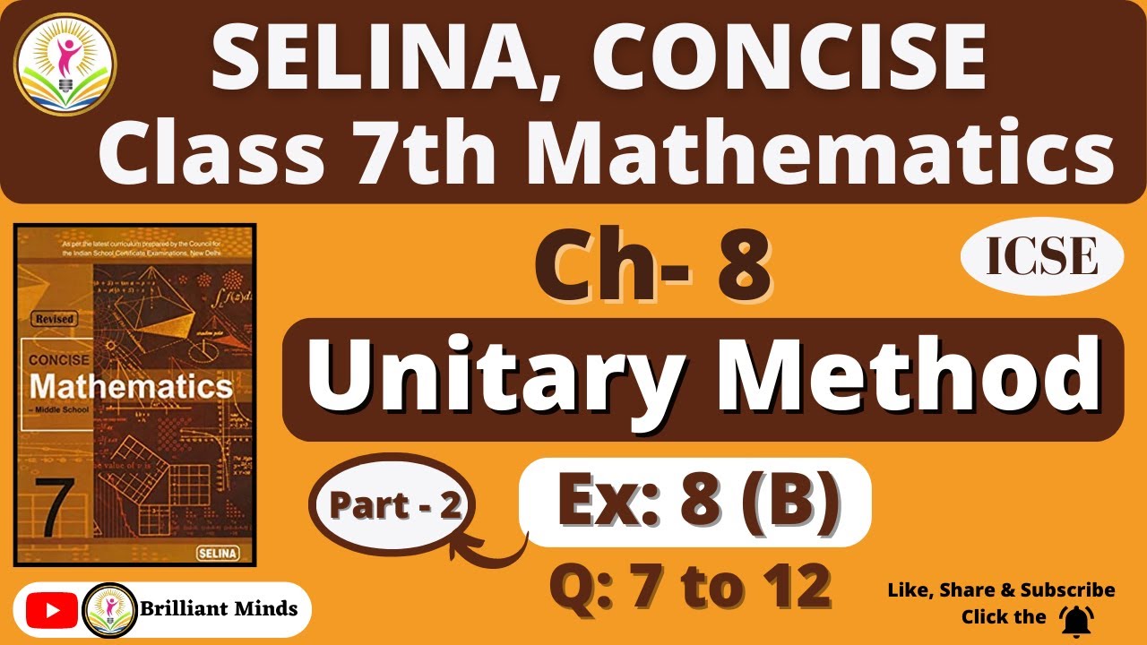 Class 7th ICSE | Selina Math | Ch- 8 Unitary Method Ex: 8 (B) Q: 7 to ...