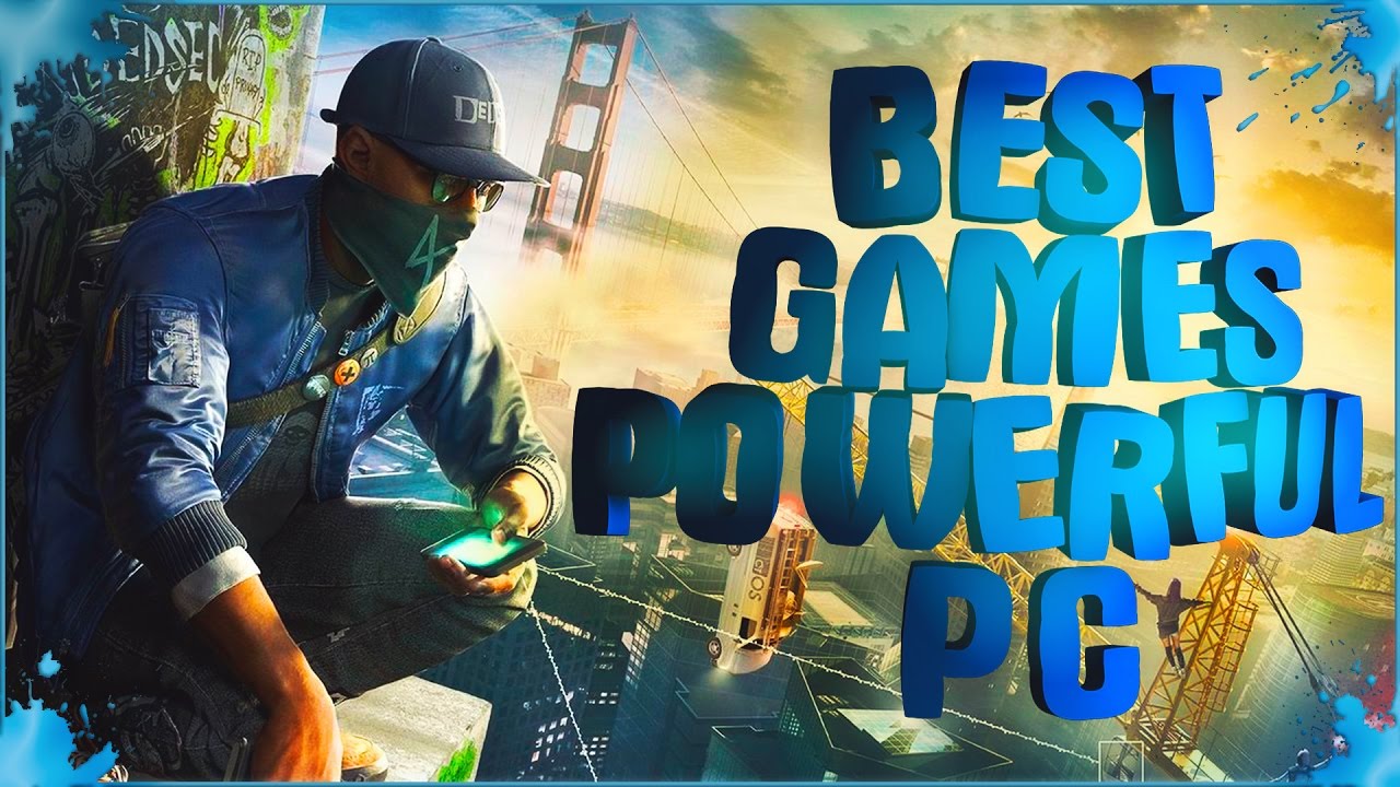 Best Games - 10 Super Games for Powerful PC #3 - YouTube