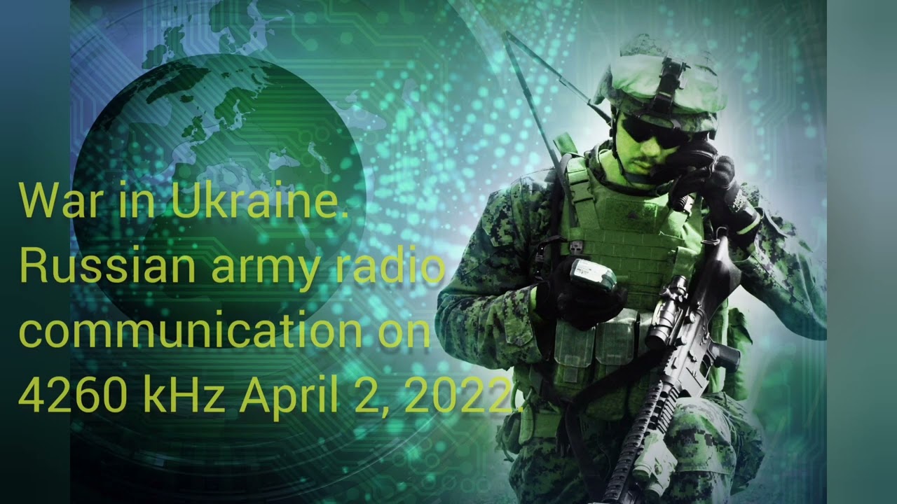 4260 kHz-Russian army radio communication. War in Ukraine. - YouTube